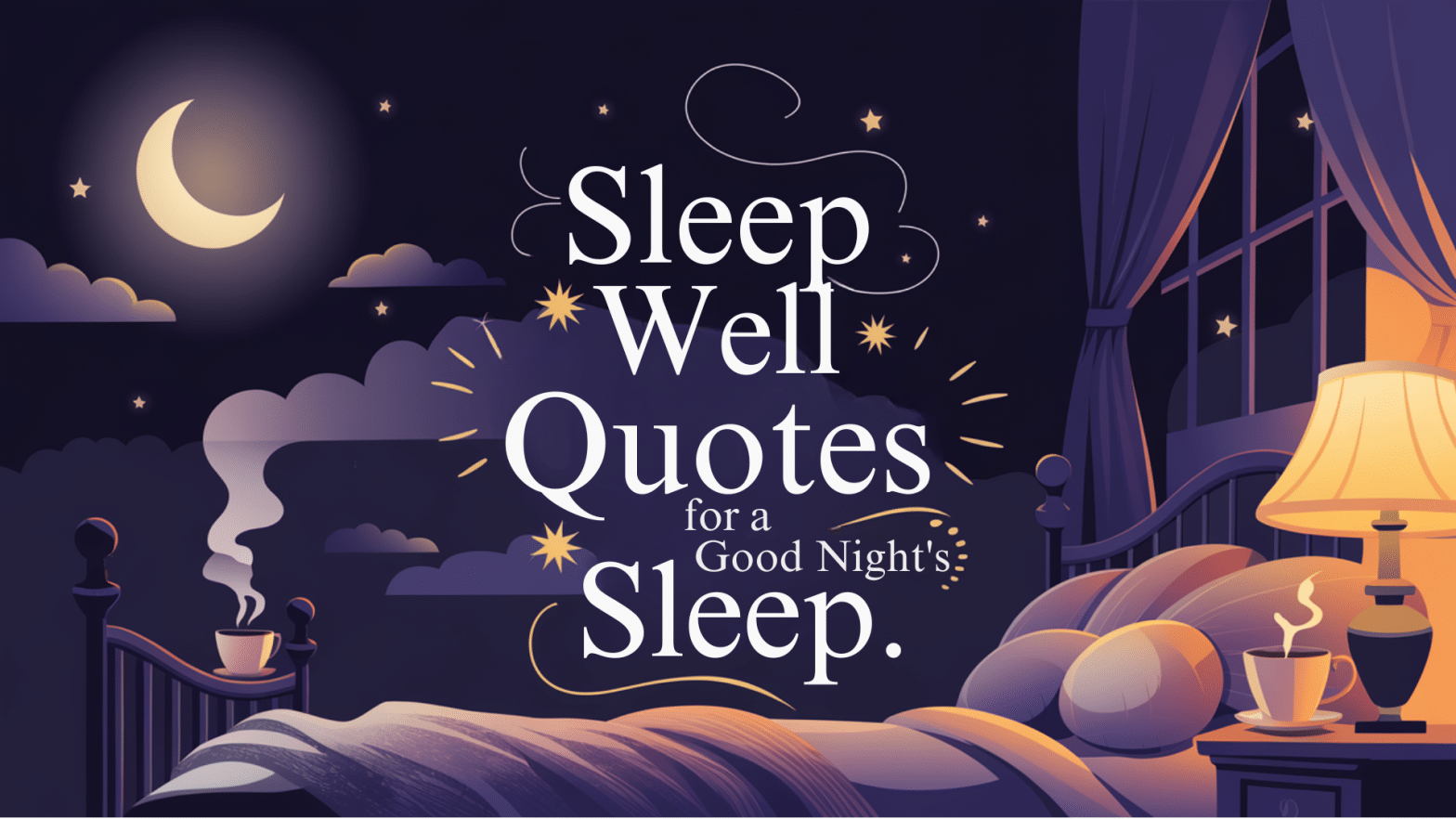 123 Sleep-Well Quotes for a Good Night’s Sleep - HerInterest